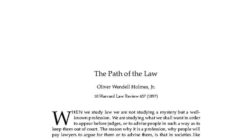Path to Law - NOTES - The Path of the Law Oliver Wendell Holmes, Jr. 10 ...