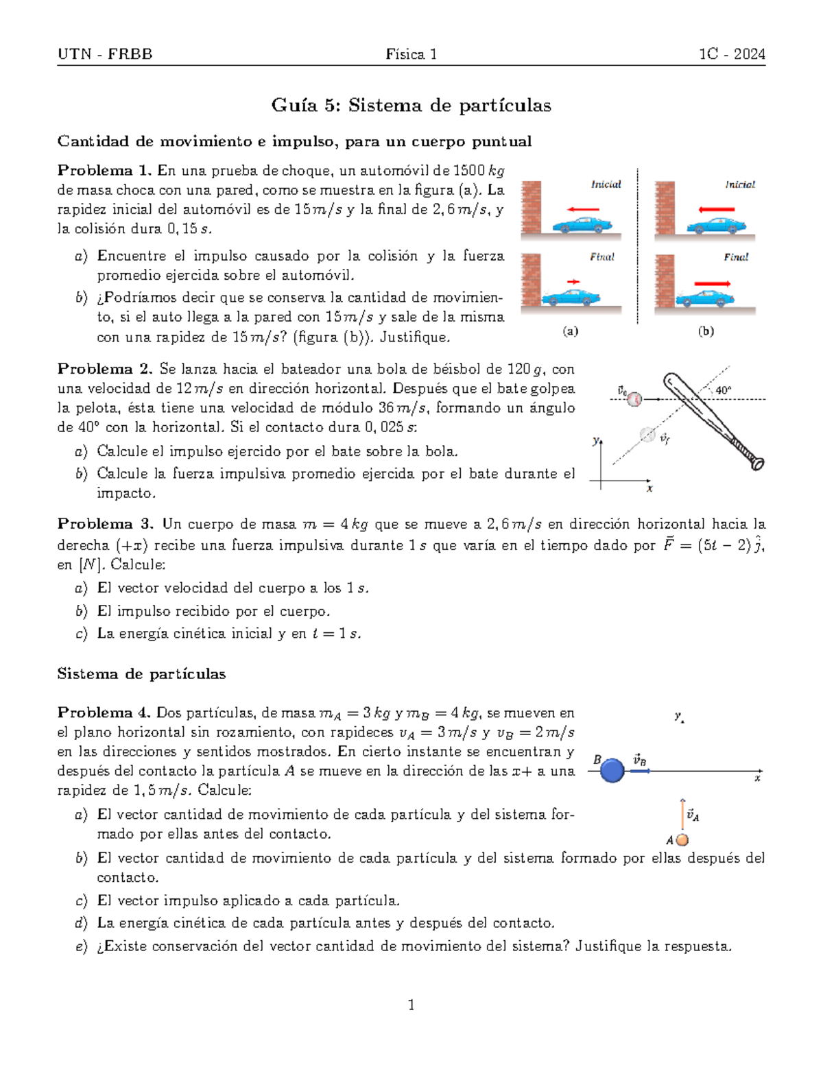 Guia 5. Cant movimiento, Impulso,Sistema de partículas - Gu ́ıa 5: Sistema de part ́ıculas ...