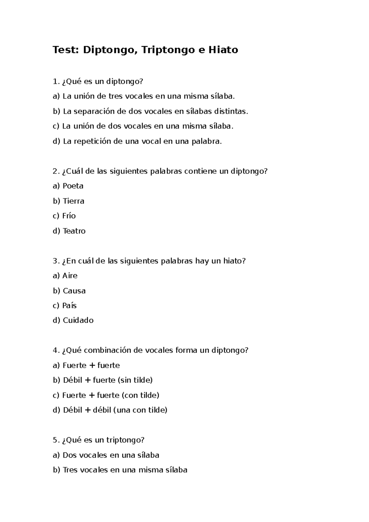 Test: Diptongo, Triptongo e Hiato - Ejercicios y Preguntas - Studocu