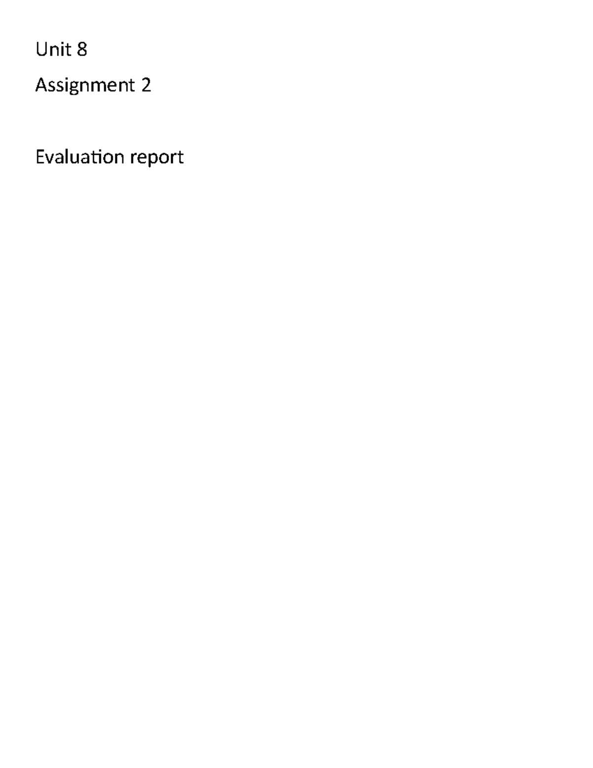 Unit 8 Assignment 2 - acheived distinction - Unit 8 Assignment 2 Evaluation report Introduction ...