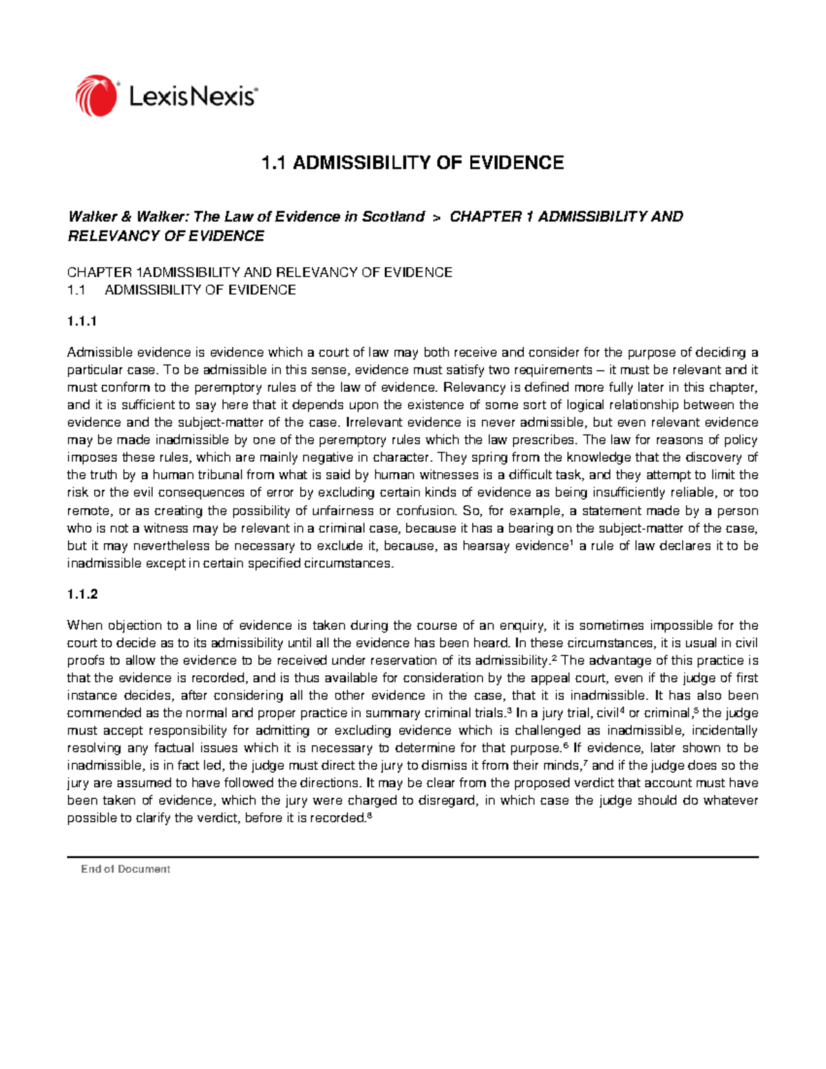 Evidence reading - 1 ADMISSIBILITY OF EVIDENCE Walker & Walker: The Law ...