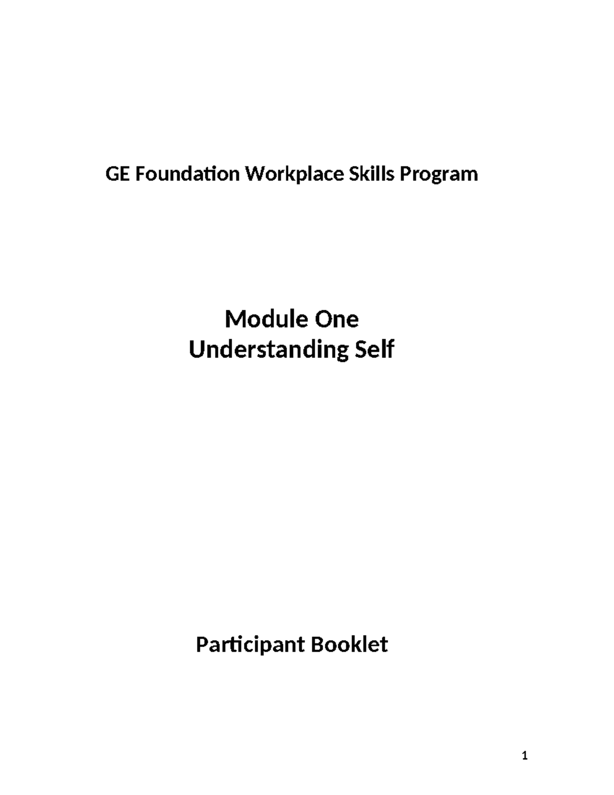 GE Foundation Workplace Skills Program Module 1: Understanding Self ...