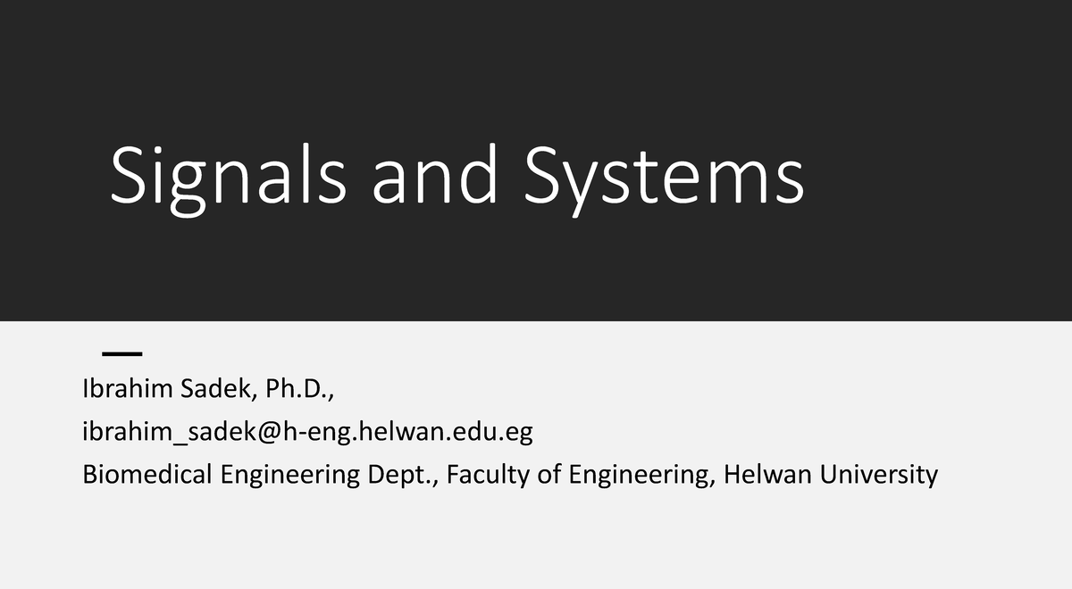 Signals and Systems Lecture Notes - BME 101 by Ibrahim Sadek - Studocu