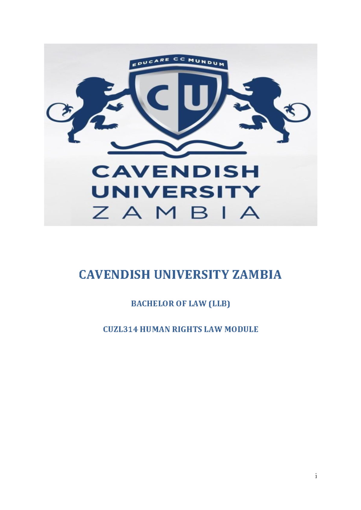 CUZL314 Humanrightsmodule - i CAVENDISH UNIVERSITY ZAMBIA BACHELOR OF LAW (LLB) CUZL314 HUMAN ...