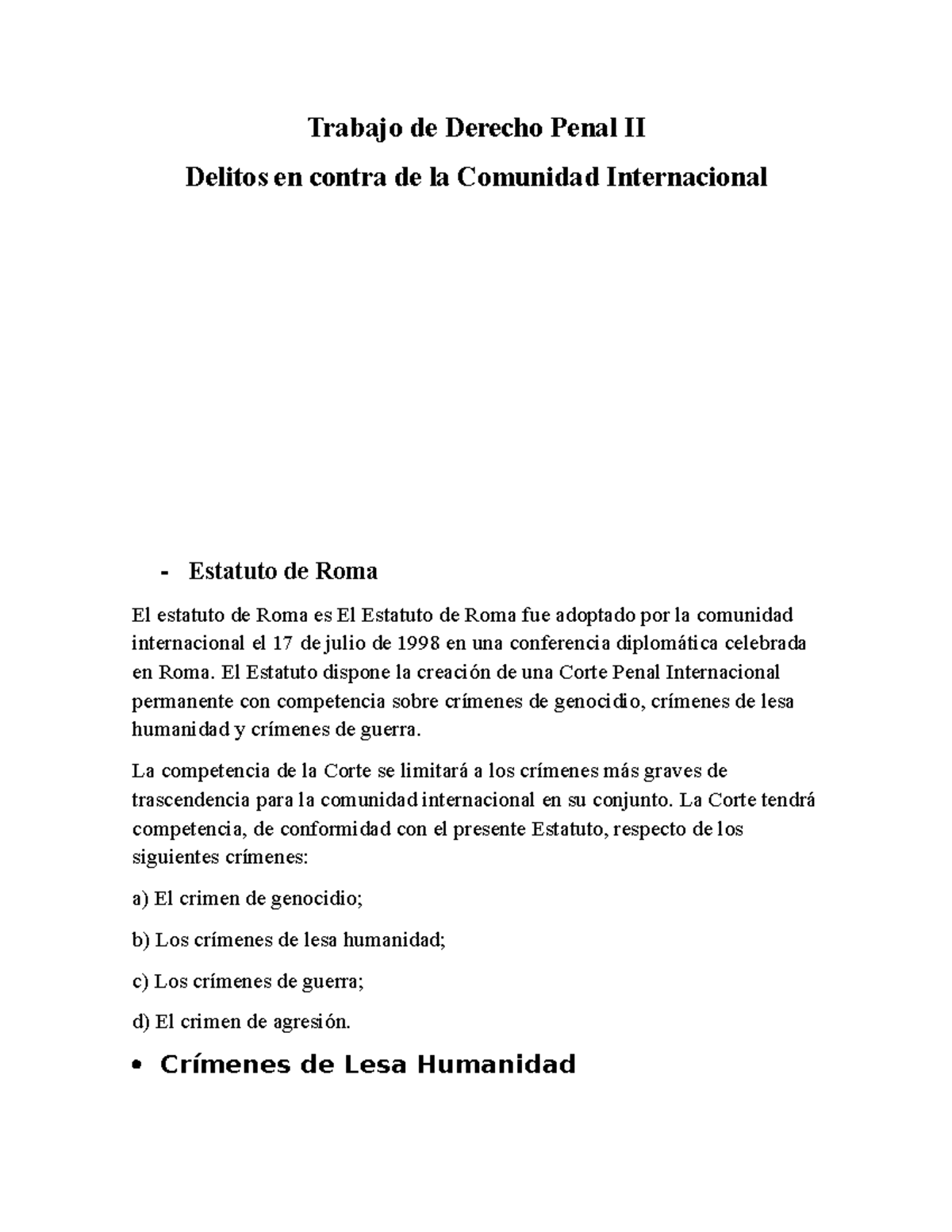 Trabajo de Derecho Penal II: Delitos y Estatuto de Roma - Studocu