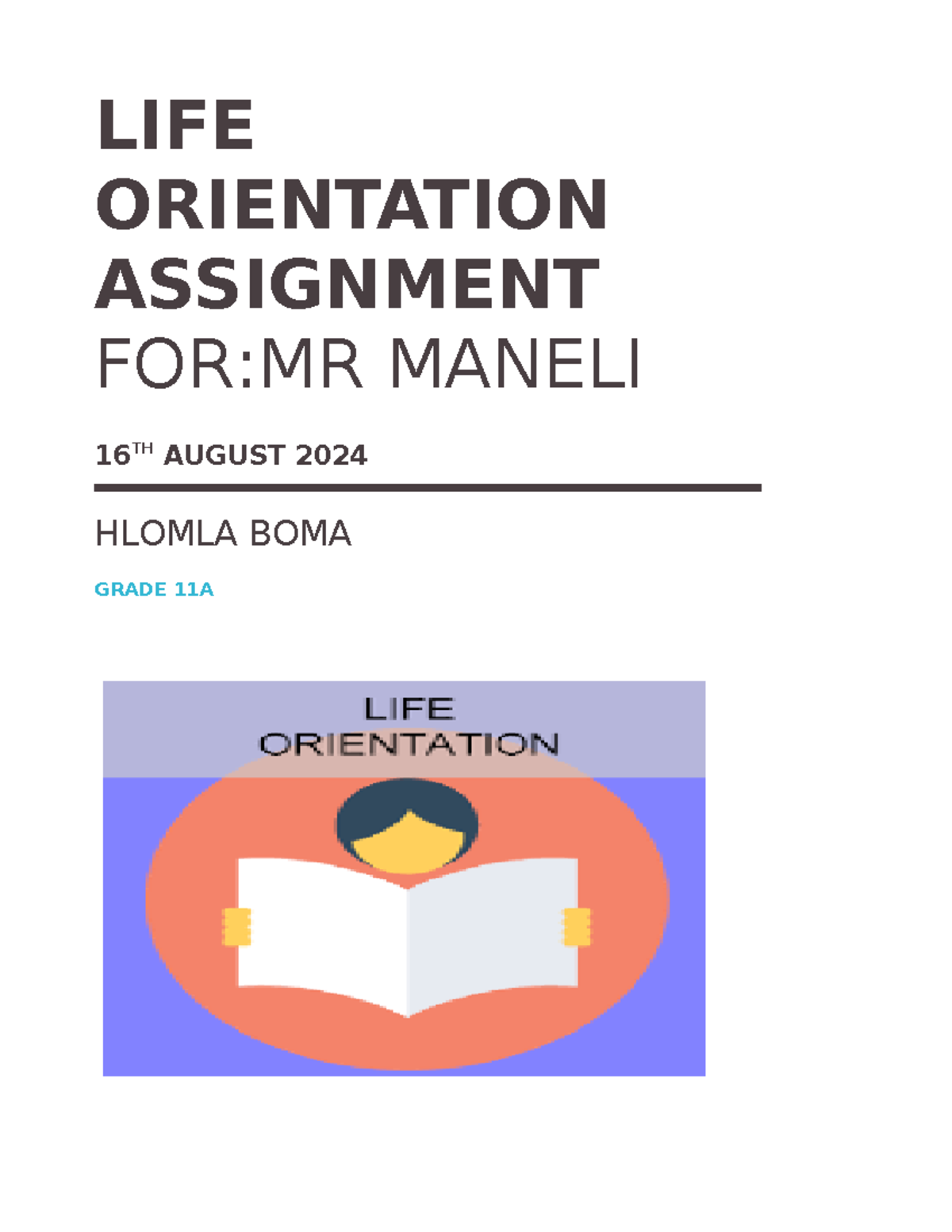 Life orientation assignment: Development of self and career choices in ...