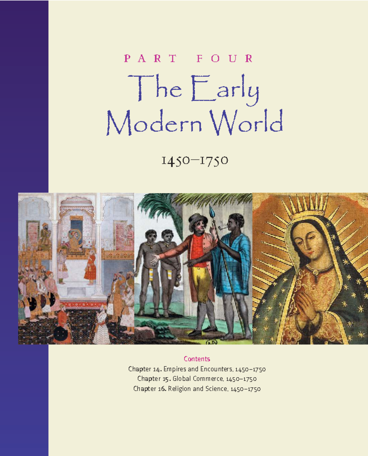 The Early Modern World: Empires, Encounters, and Global Commerce (HIST ...