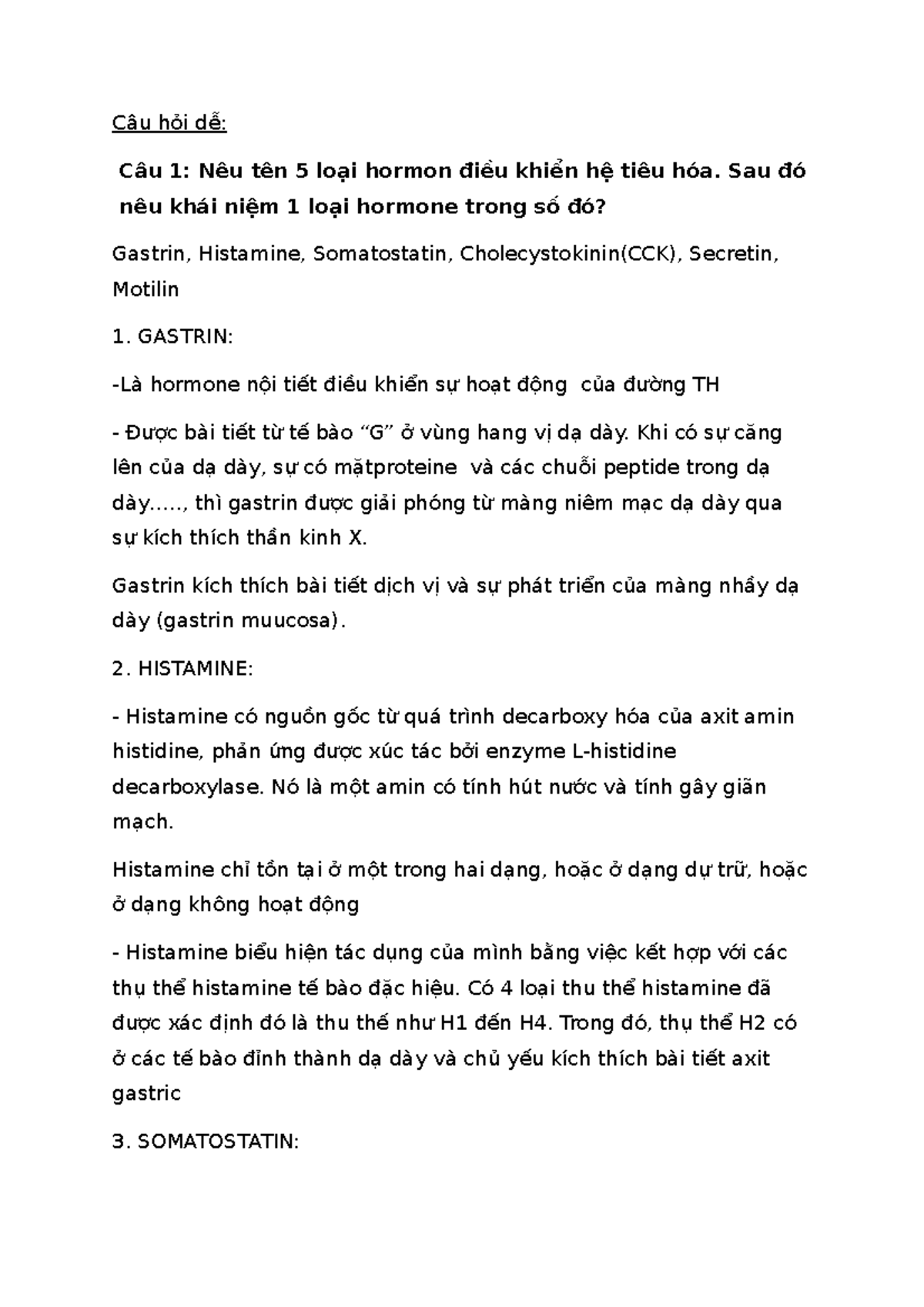 Câu hỏi SLTH - Uytyo - Câu hỏi dễ: Câu 1: Nêu tên 5 loại hormon điều khiển hệ tiêu hóa. Sau đó ...