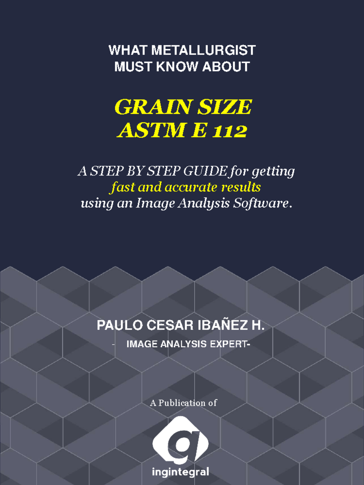 Guide to Measuring Grain Size for Metallurgists: ASTM E 112 - Studocu