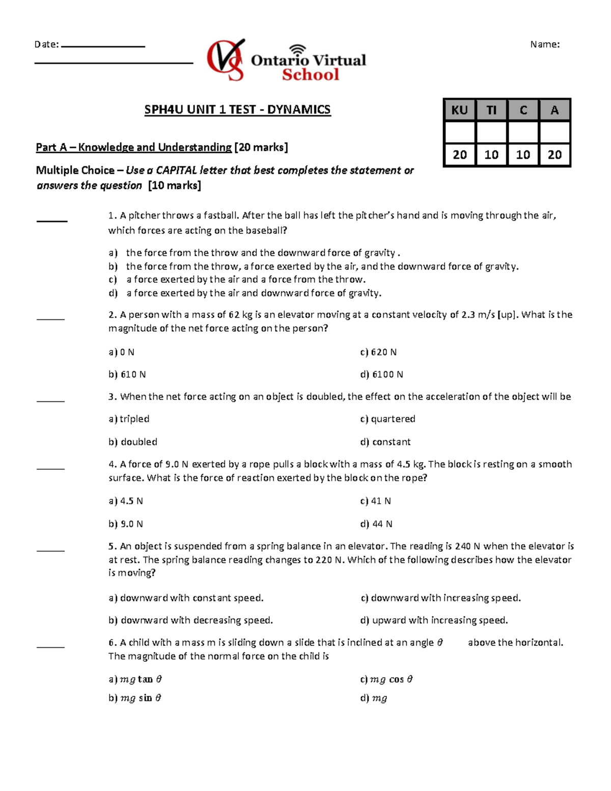 Dynamics TEST 2021 - Date: Name: SPH4U UNIT 1 TEST - DYNAMICS Part A ...