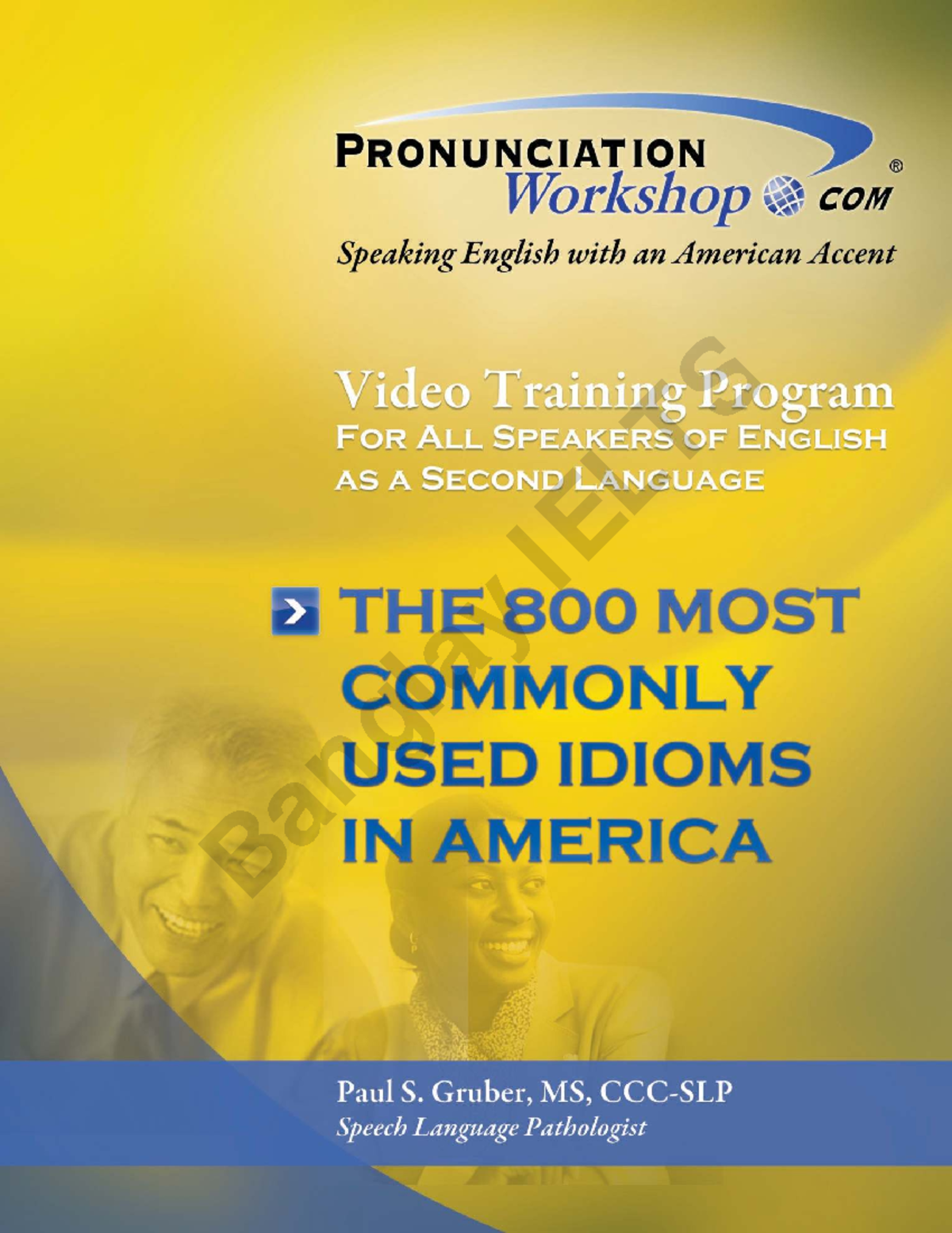 The pronunciation of 800 commonly used idioms in American English (ENG ...