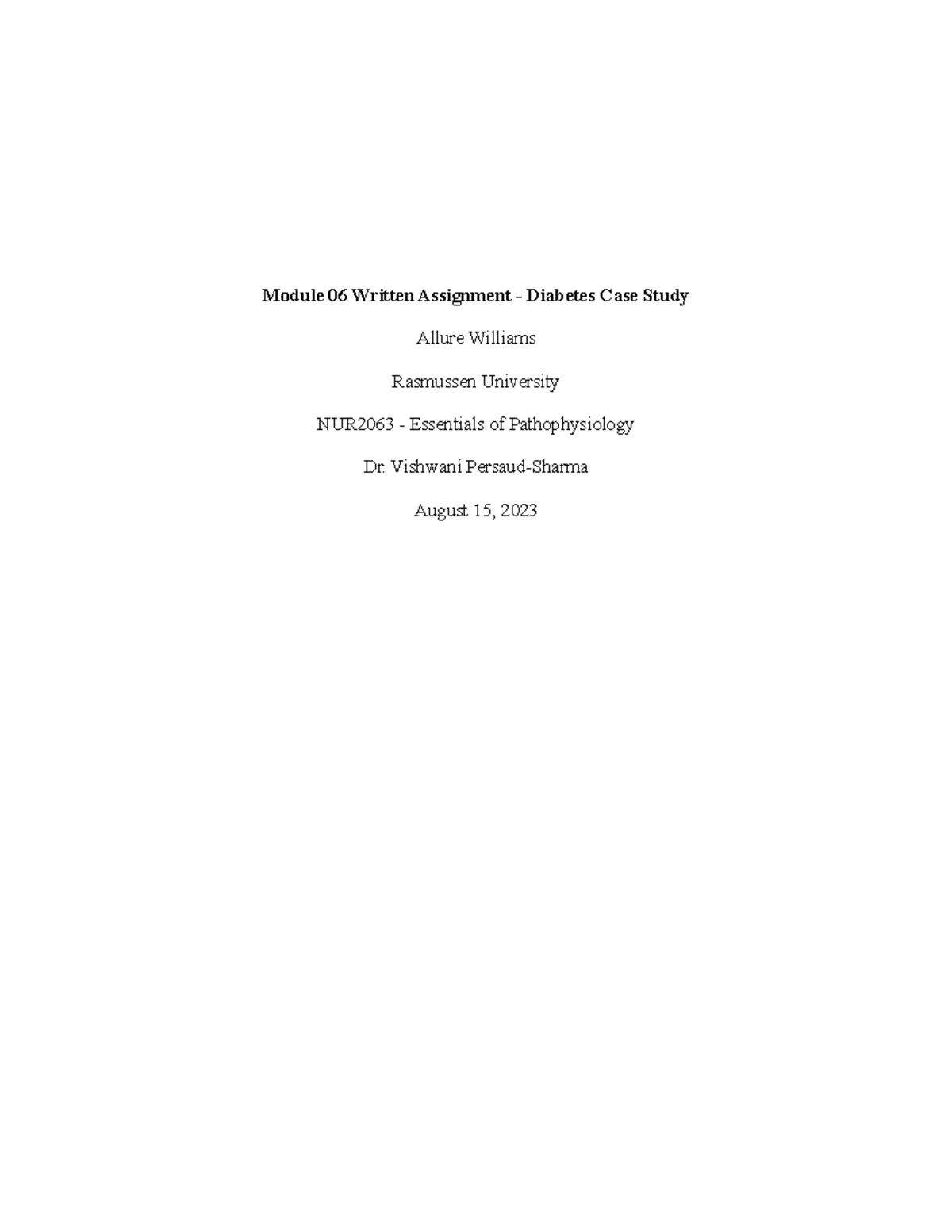 Diabetic Case Study - Module 06 Written Assignment - Diabetes Case ...