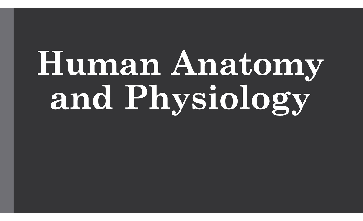 HAPA-1: Introduction to Human Anatomy and Physiology - Studocu