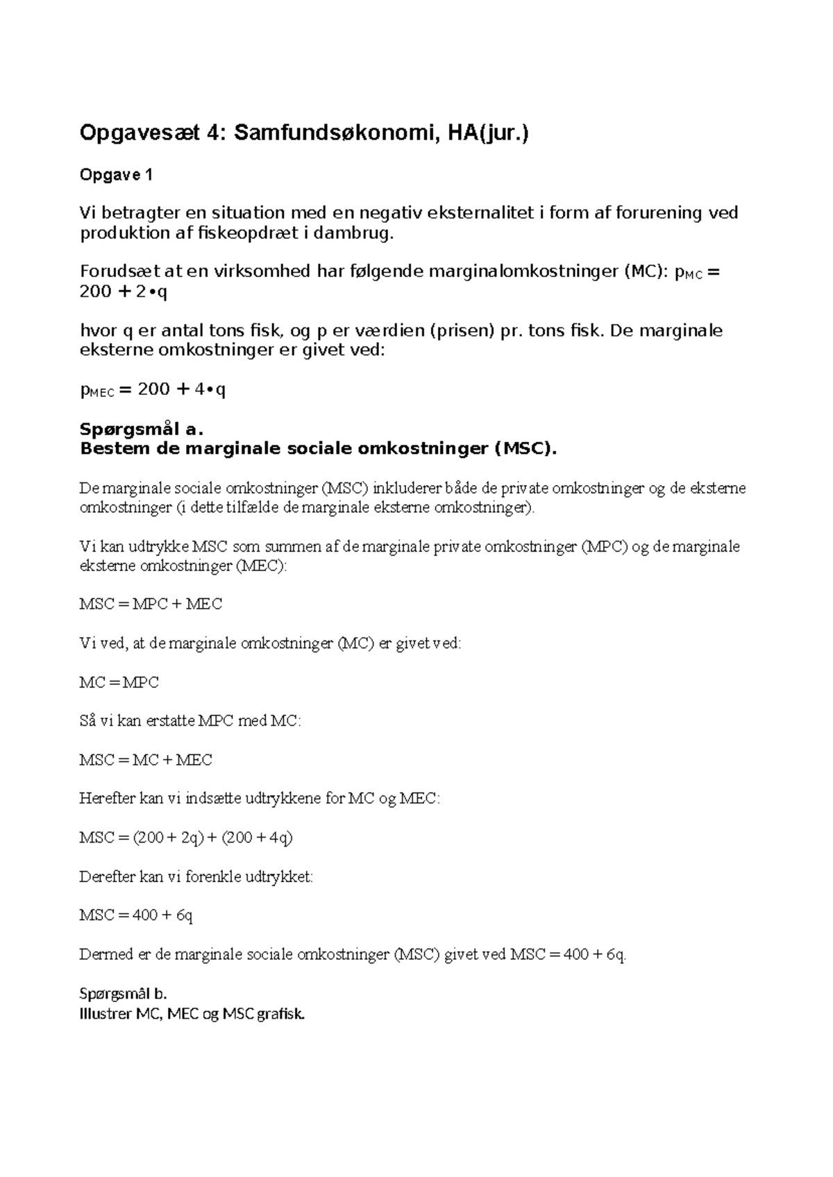 Opgavesæt 4: Samfundsøkonomi, HA(jur.) - Økonomiske Analyser og Grafisk ...