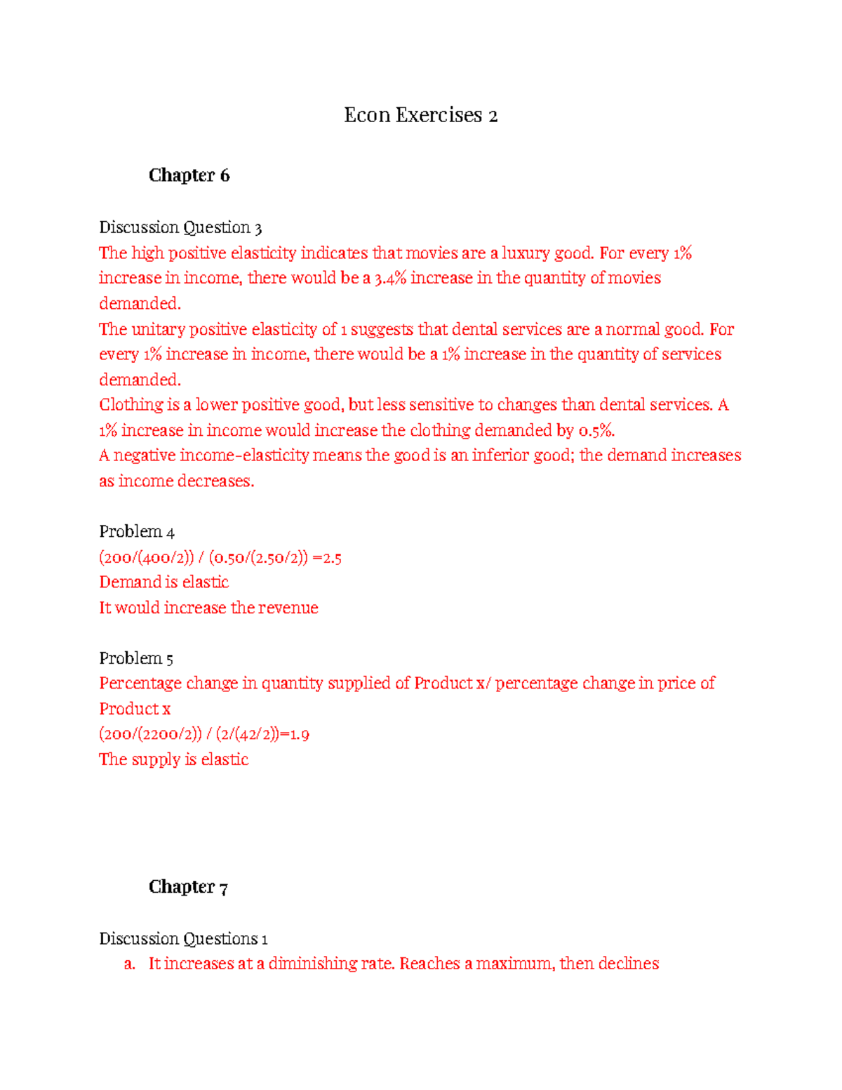 Econ Exercises 2 - uib o - Econ Exercises 2 Chapter 6 Discussion Question 3 The high positive ...