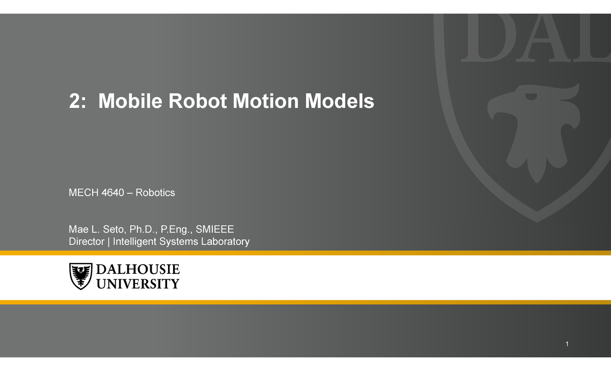 Mobile Robot Motion Models - MECH 4640 Lecture 2 Notes - Studocu