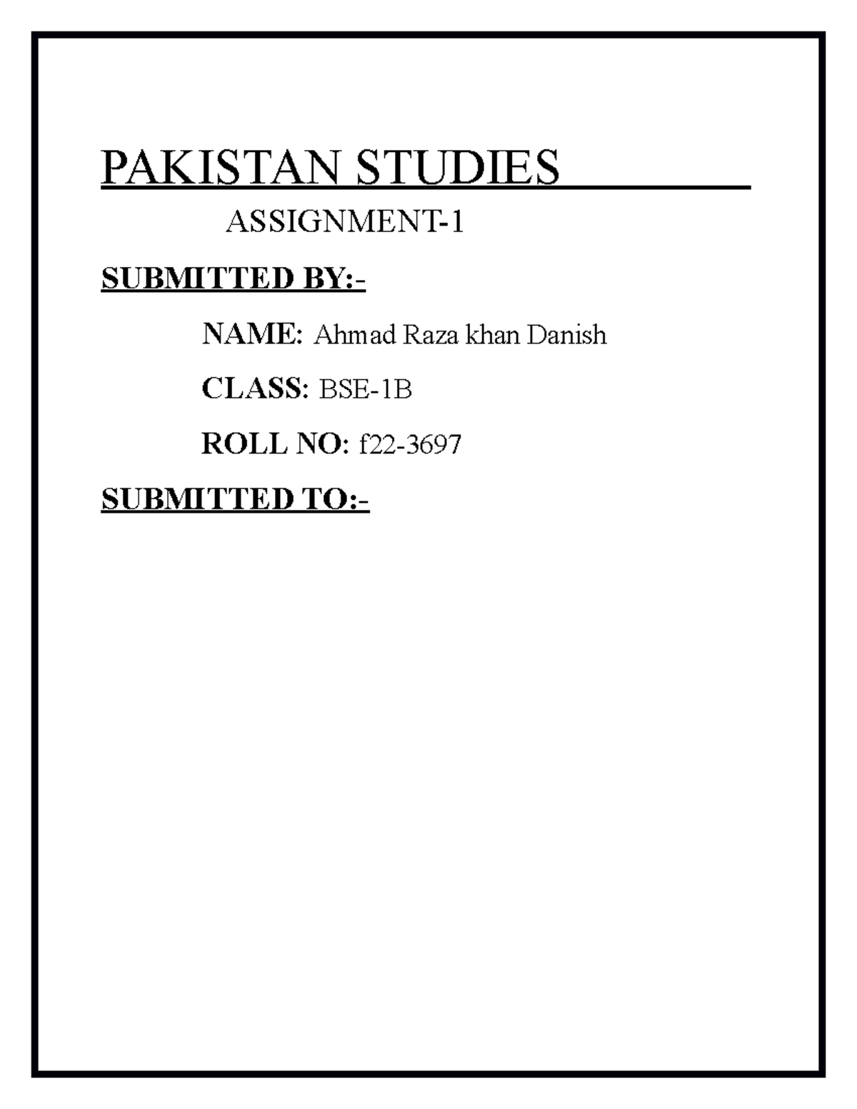Pakistan Studies Assignment - PAKISTAN STUDIES ASSIGNMENT- SUBMITTED BY ...