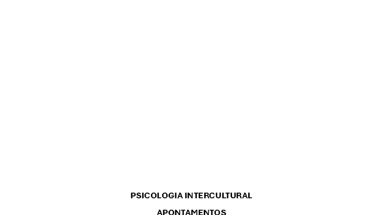 PSICOLOGIA INTERCULTURAL: APONTAMENTOS E RESUMO DE CAPÍTULOS - Studocu