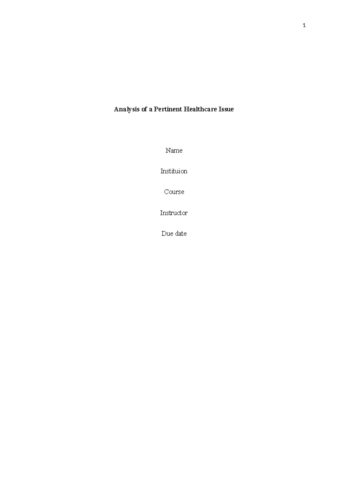 Analysis of a Pertinent Healthcare Issue - Analysis of a Pertinent ...