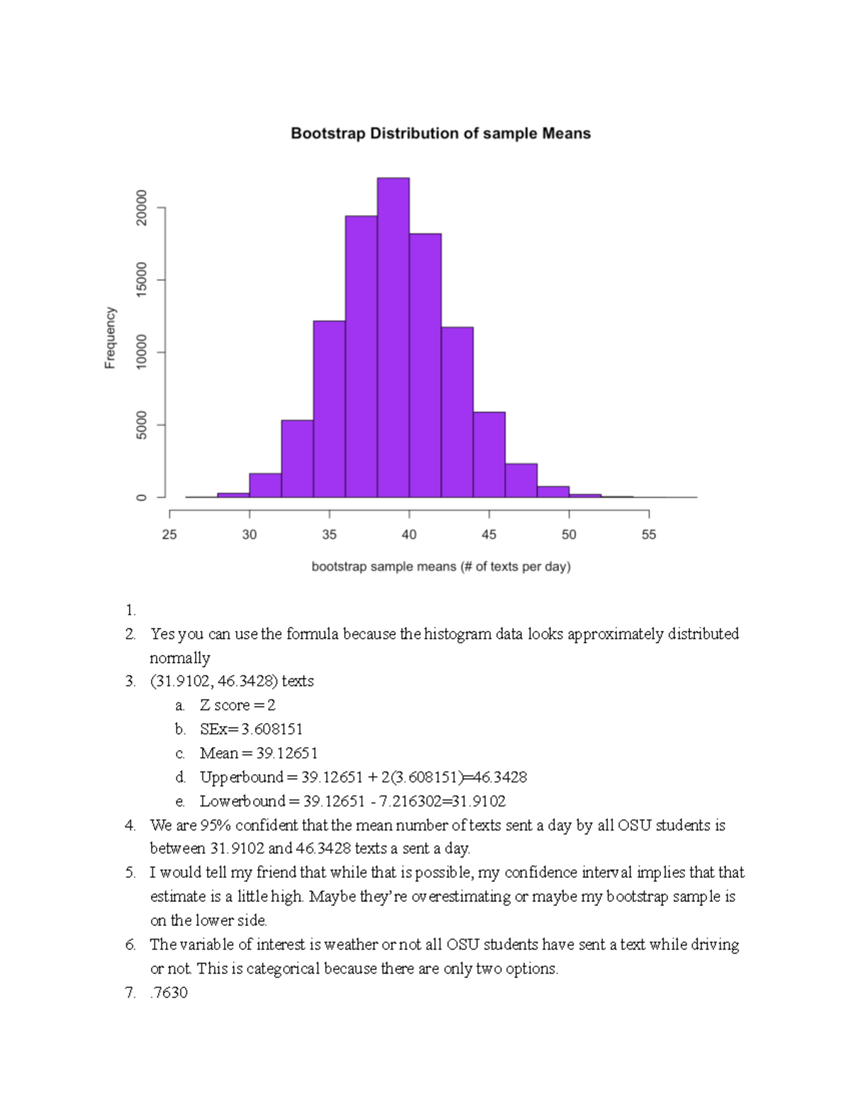 Lab 5 - dfghj - 1. Yes you can use the formula because the histogram ...