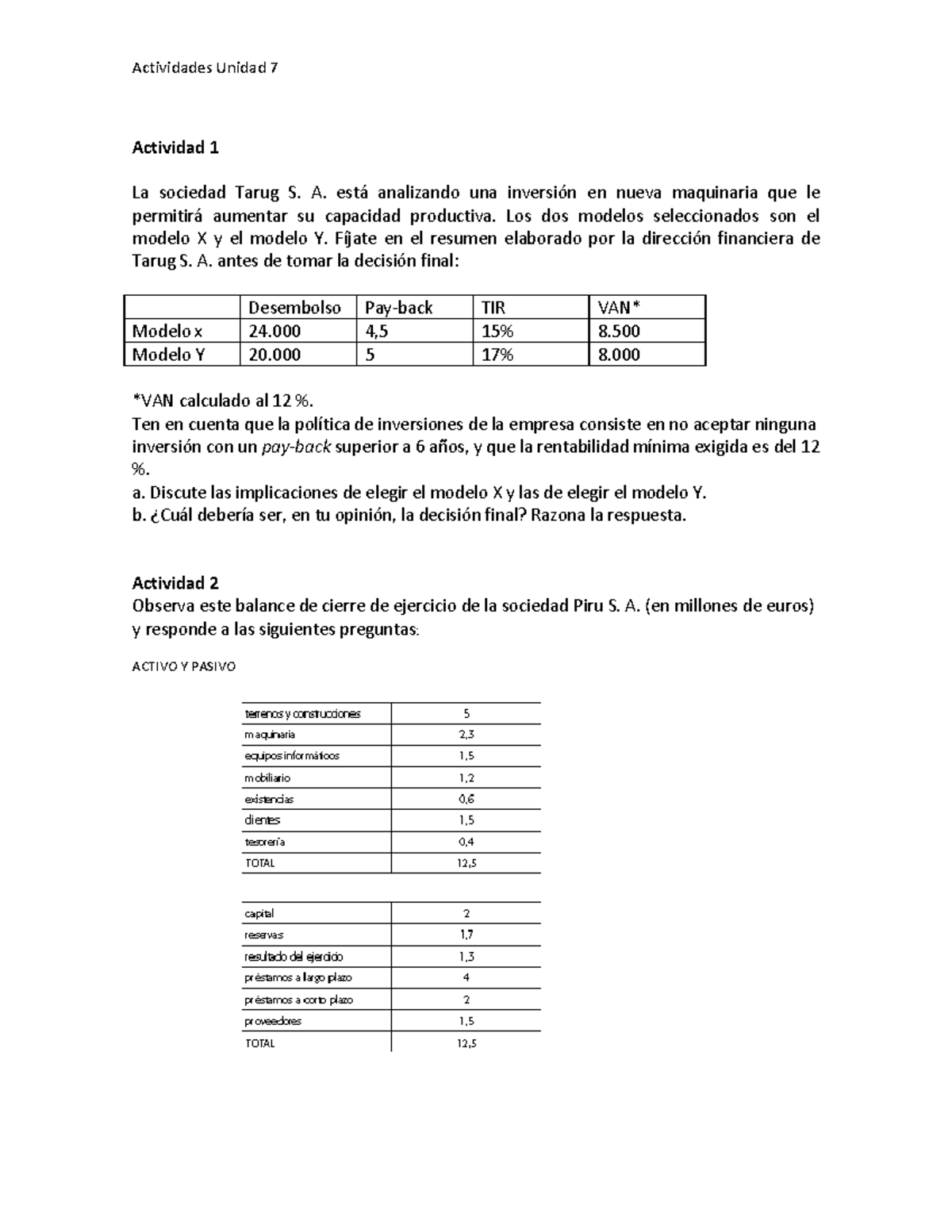 Ejercicios unidad 7 2223 - Actividades Unidad 7 Actividad 1 La sociedad ...