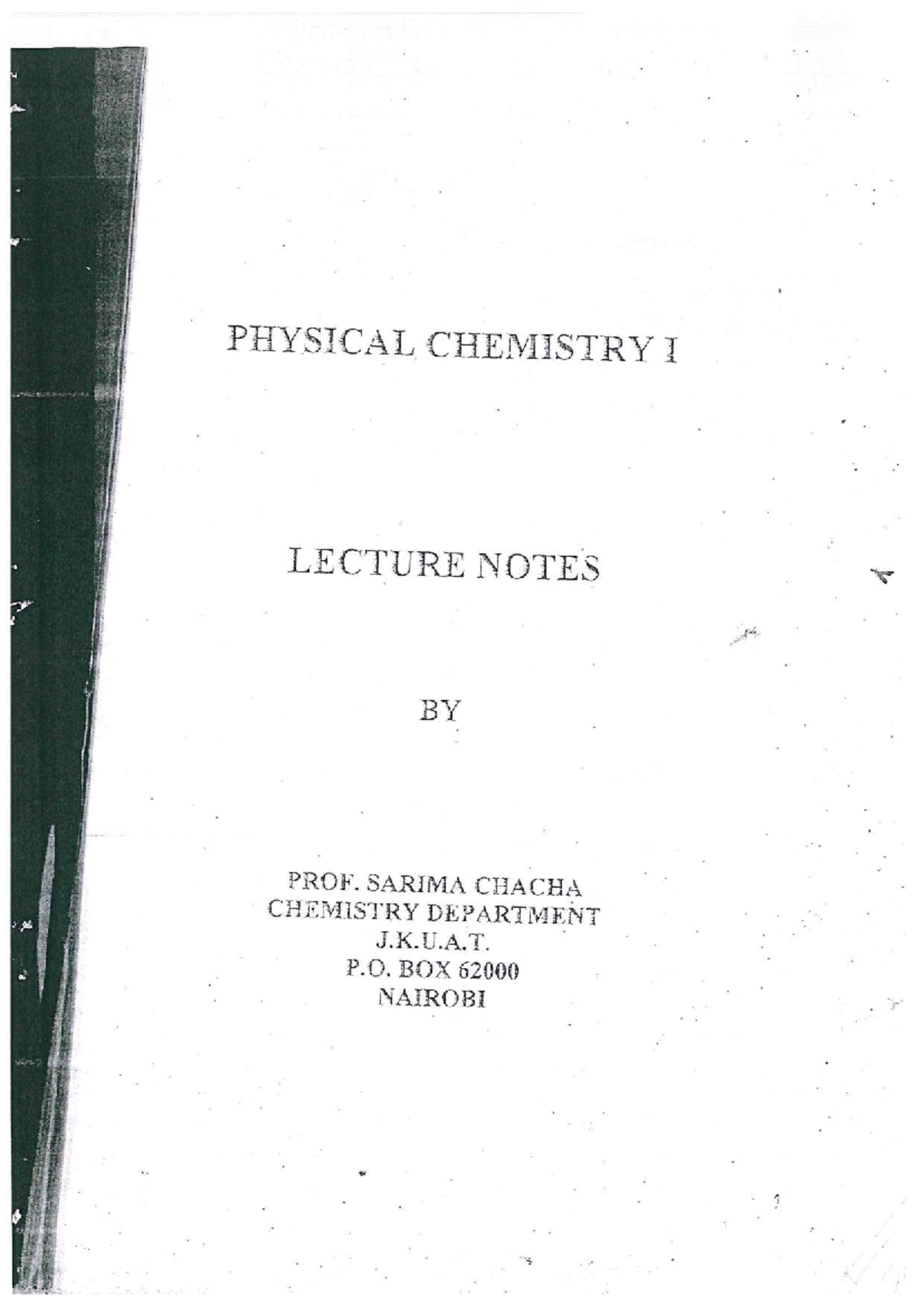 SCH 120 PHYSICAL CHEMISTRY I LECTURE NOTES - PROF. SARIMA CHACHA - Studocu