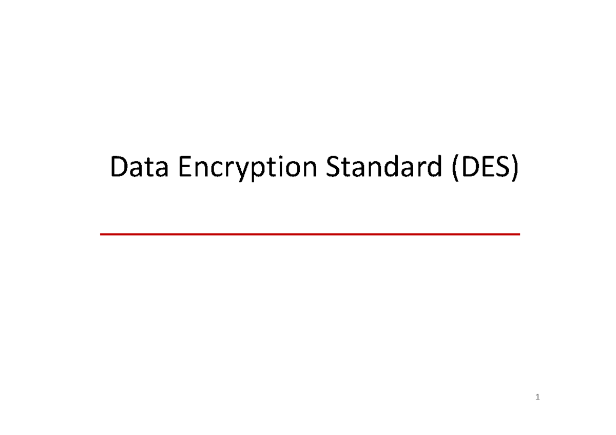 Data Encryption Standard (DES) Overview and Key Features - Studocu
