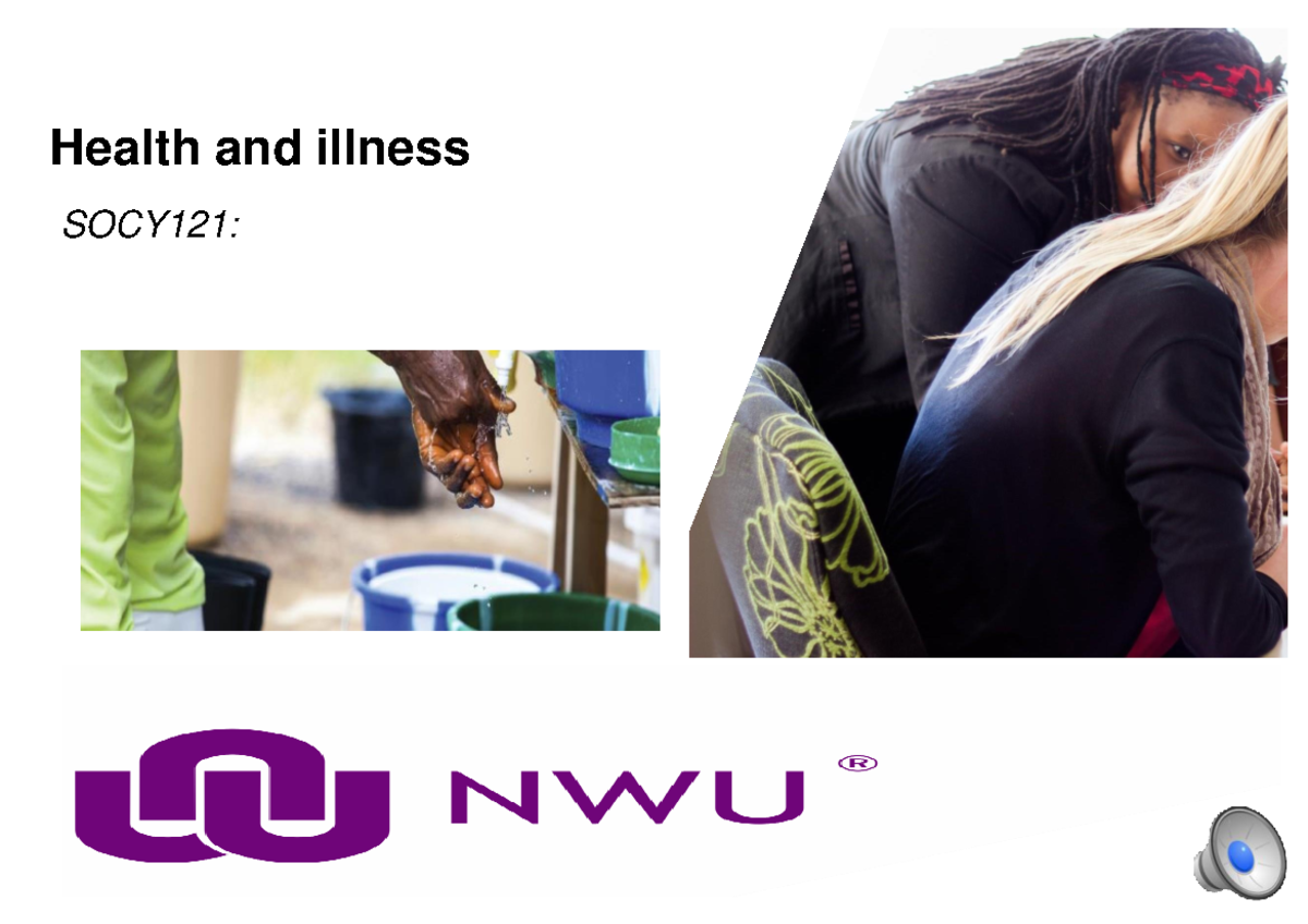 SOCY121: Slides for Study Unit 4 - Health and Illness Perspectives ...