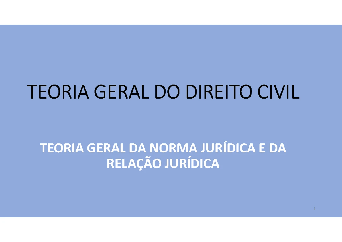 Teoria Geral Direito Civil UPT - Direito Civil como parte do Direito ...