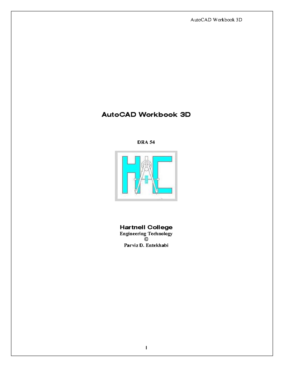 AutoCAD Workbook 3D Lessons DRA 54 Hartnell College Engineering Tech ...