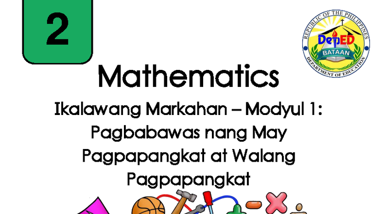 Math 2 Q2 Modyul 1: Pagbabawas na May at Walang Pagpapangkat - Studocu