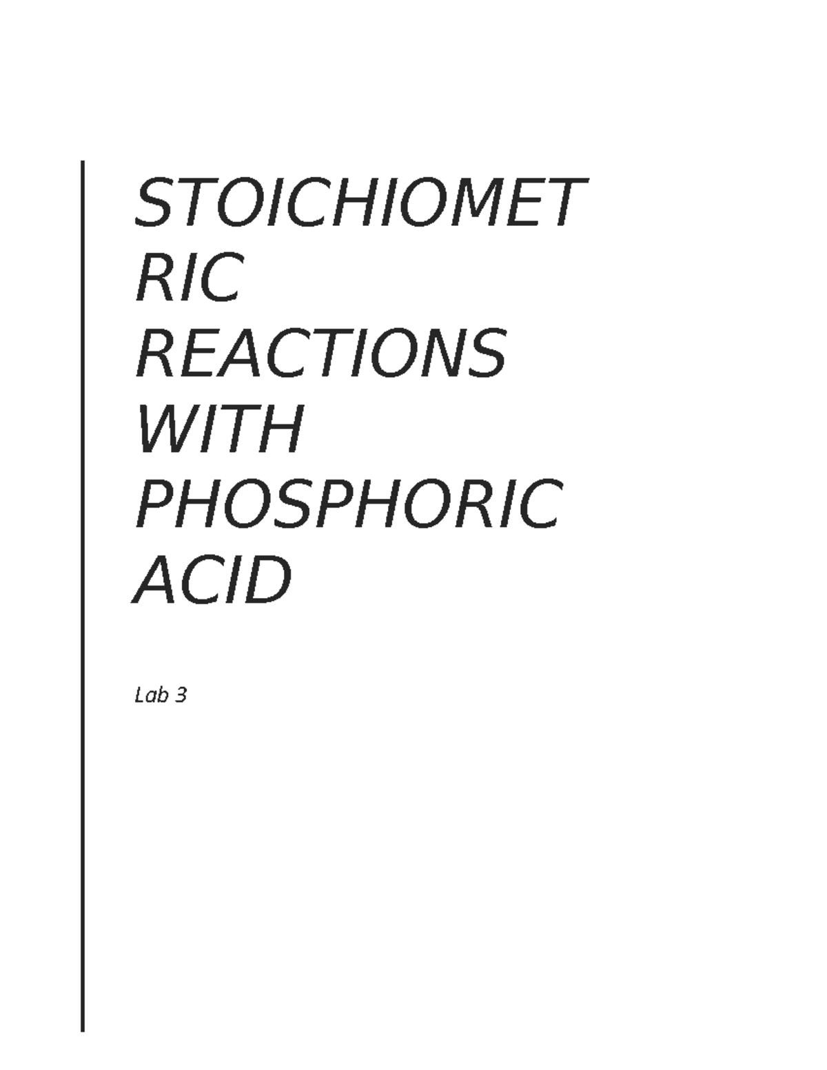 chemistry Lab 3 stoichiometric reactions report - STOICHIOMET RIC ...