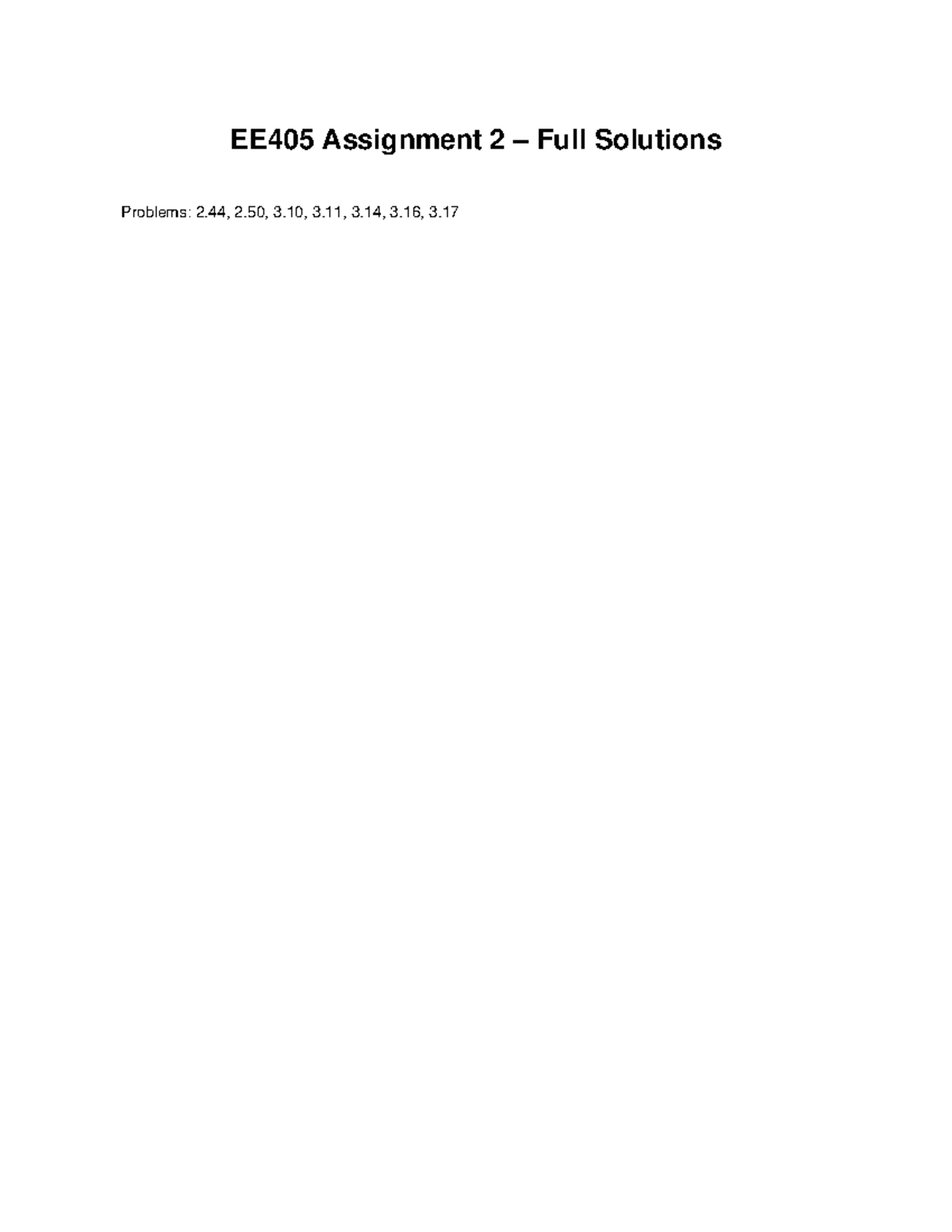 EE405 Assignment 2 Detailed Solutions for Problems 2.44, 2.50, 3.10-3. ...