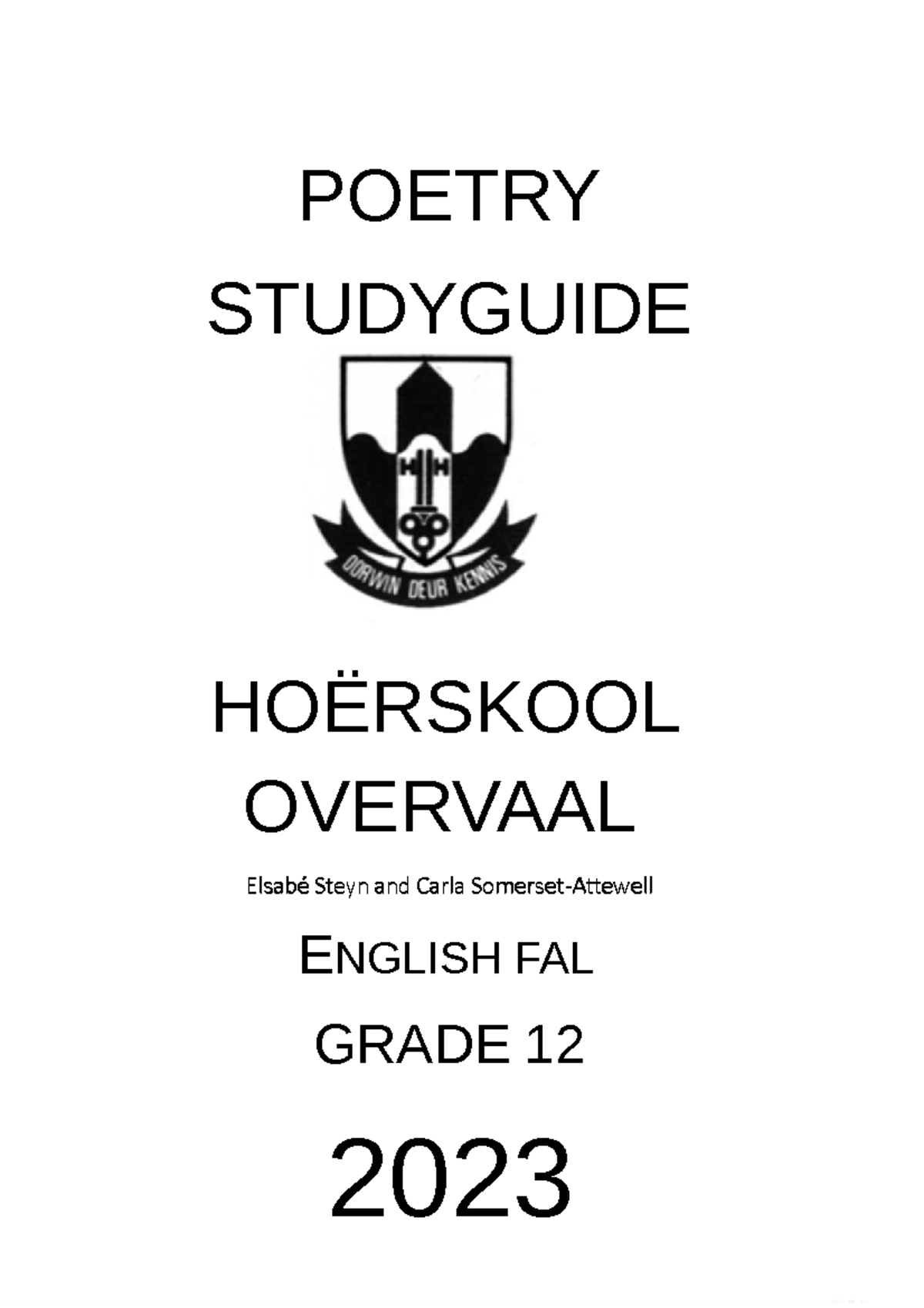 POETRY STUDY GUIDE: GRADE 12 FAL 2023 - HOËRSKOOL OVERVAAL - Studocu
