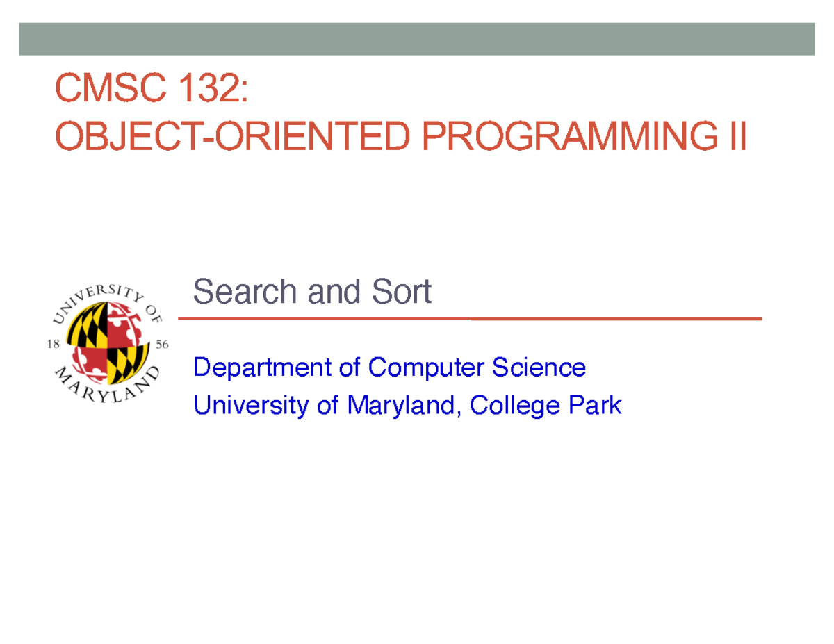CMSC 132: Overview of Search & Sort Algorithms in OOP II - Studocu