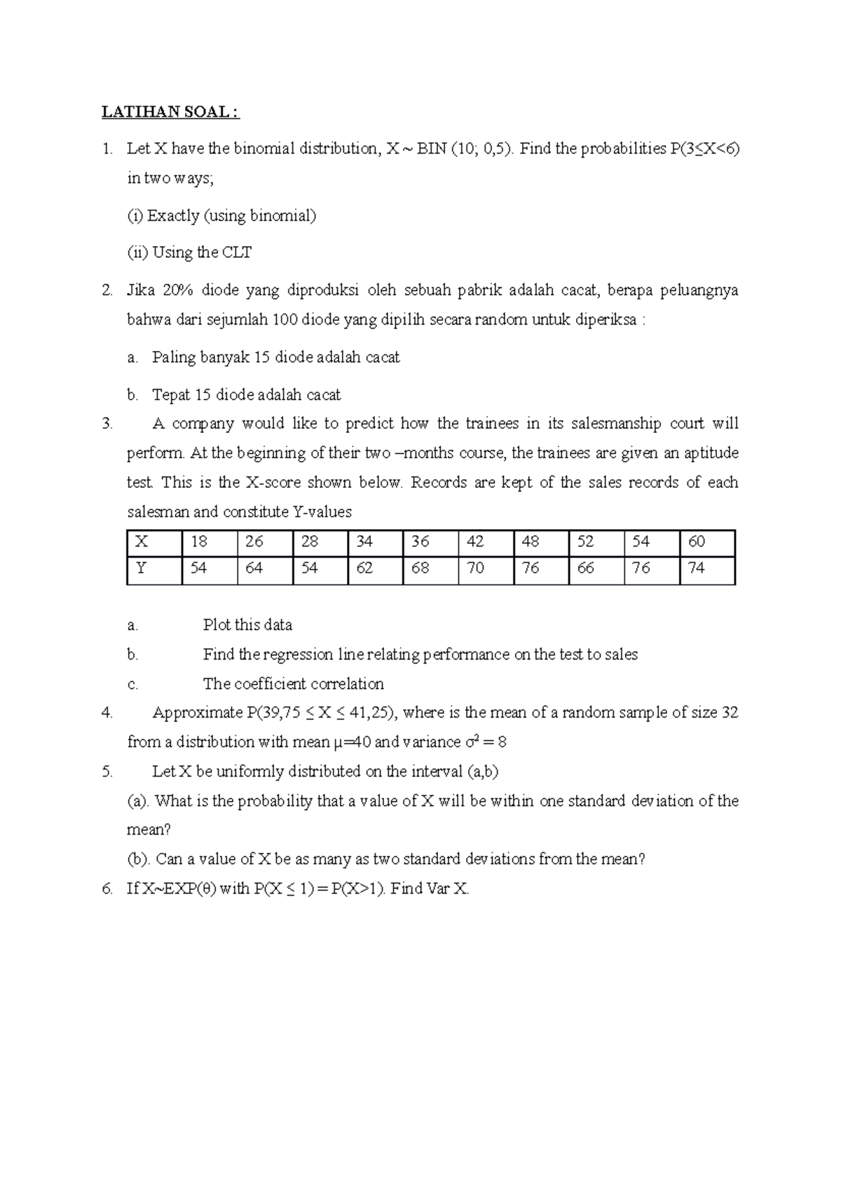 Latihan SOAL probstat - LATIHAN SOAL : Let X have the binomial distribution, X ~ BIN (10; 0,5 ...