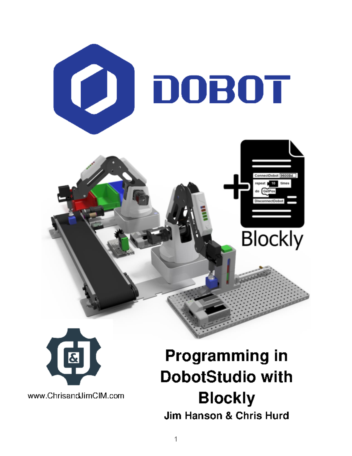 Dobot-Blockly-Workbook - Programming in DobotStudio with Blockly Jim Hanson & Chris Hurd - Studocu