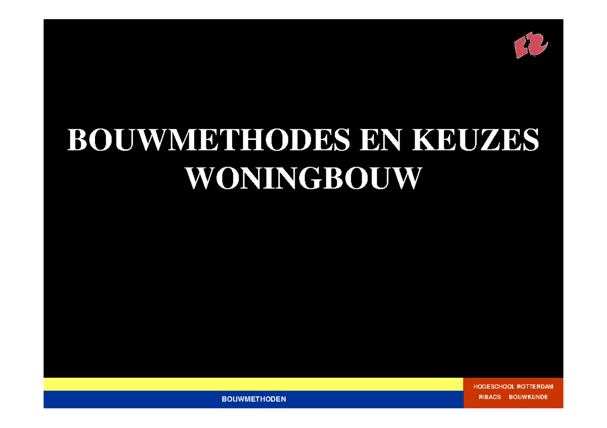 Bouwmethodes en Keuzecriteria in Woningbouw - HOGESCHOOL ...