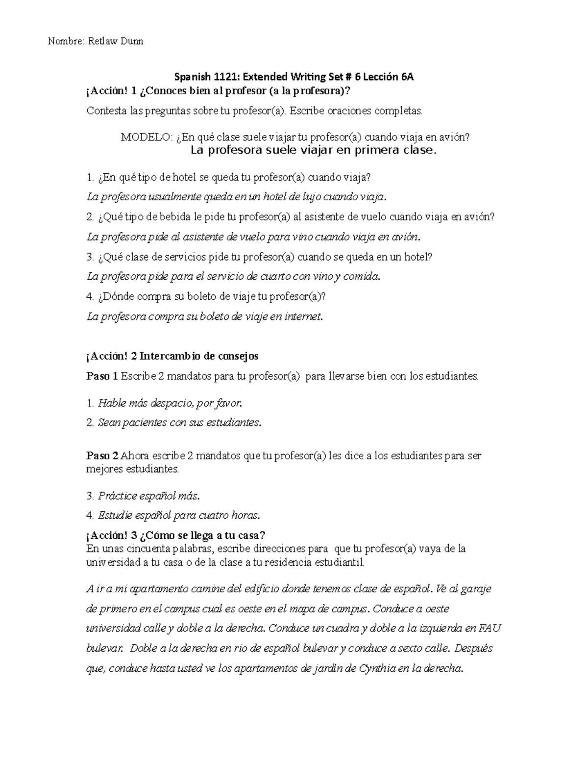 Writing Homework Set 6 Completed - Nombre: Retlaw Dunn Spanish 1121 ...
