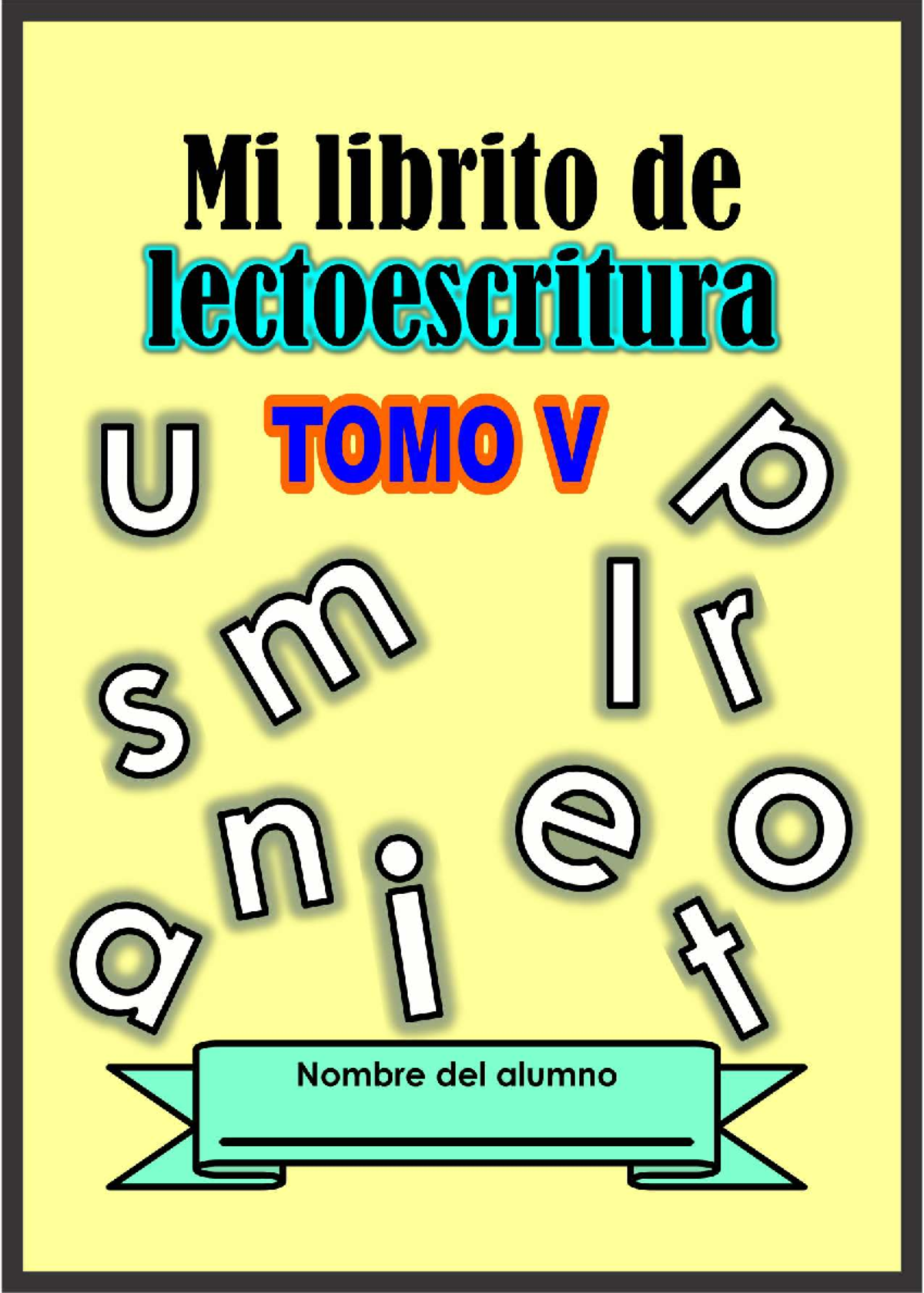 5+Mi+librito+de+lectoescritura+tomo+V: Actividades de Sílabas - Studocu