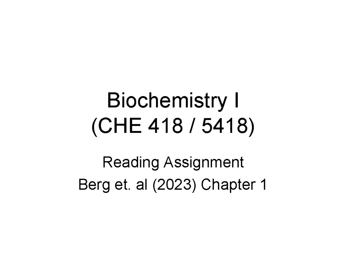 Biochemistry I: Chapter 1 Reading Assignment (CHE 418 / 5418) - Studocu