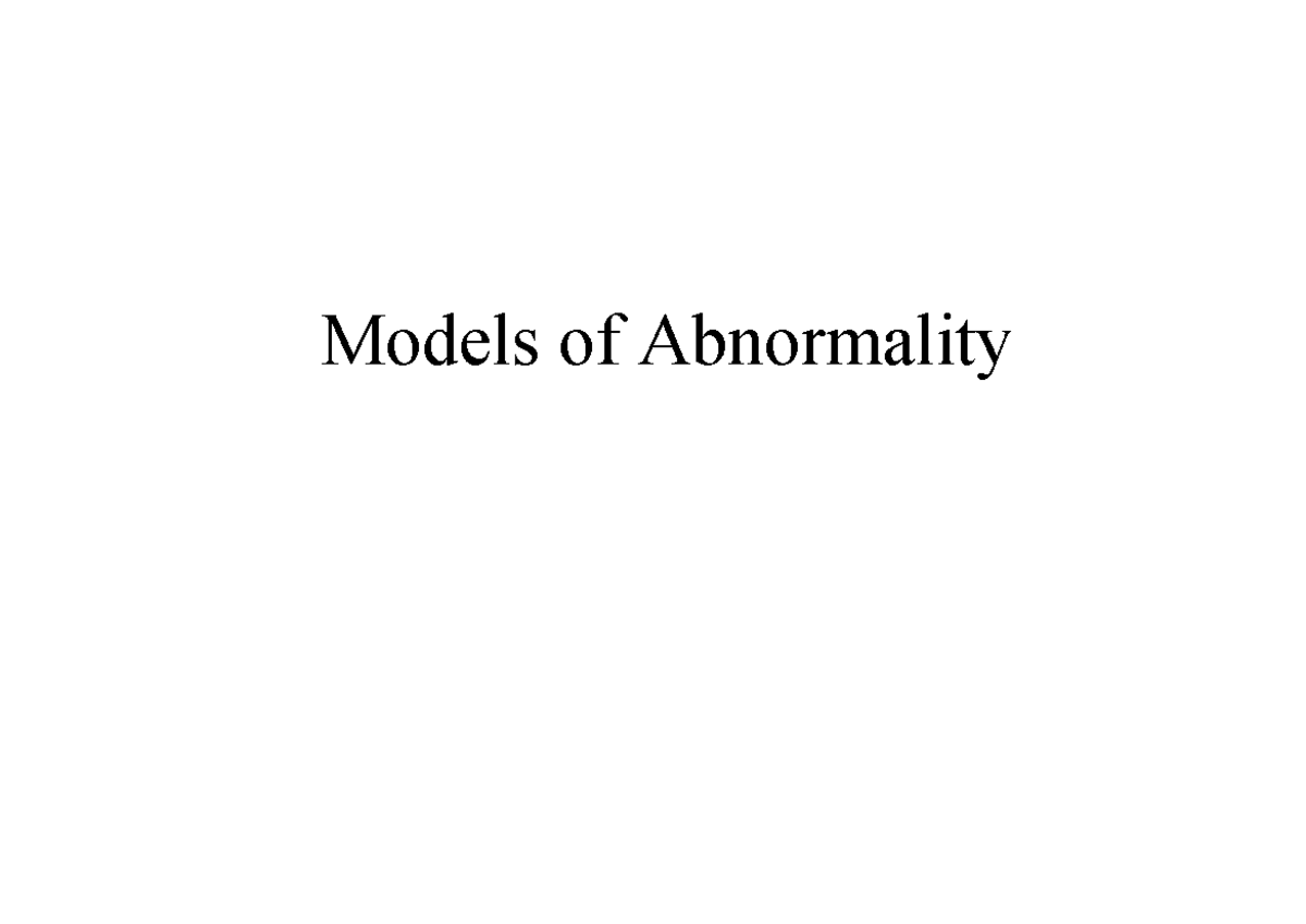 Models of Abnormality: Behavioral, Cognitive, and Psychodynamic ...