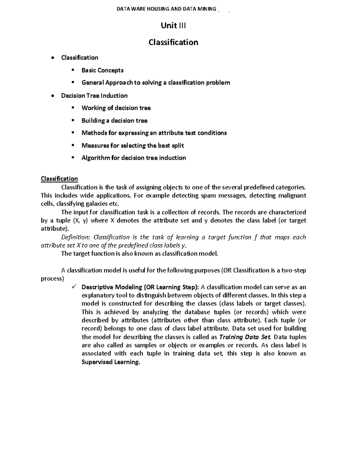 DATA WAREHOUSING AND DATA MINING (R16) Unit 3: Classification Concepts ...
