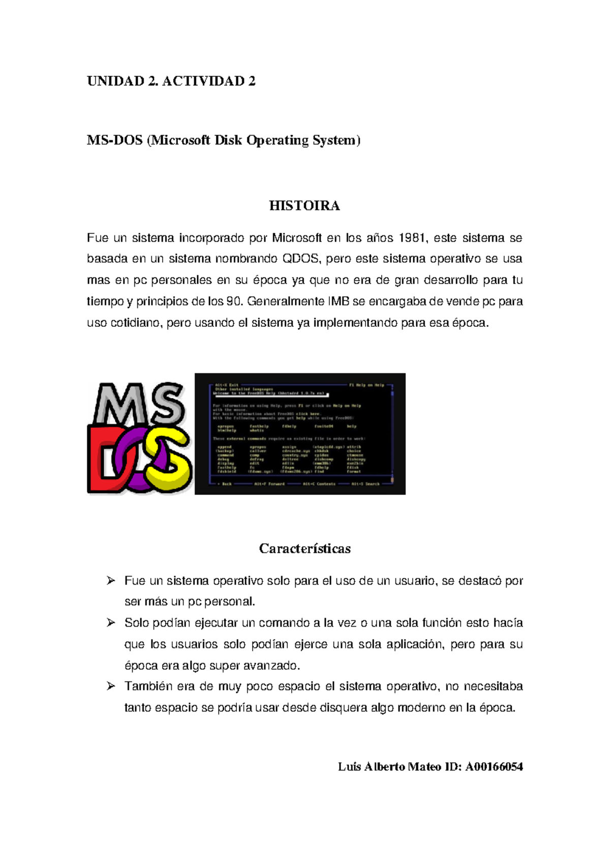 Unidad 2 - BINE: MS-DOS Características, Ventajas y Desventajas - Studocu