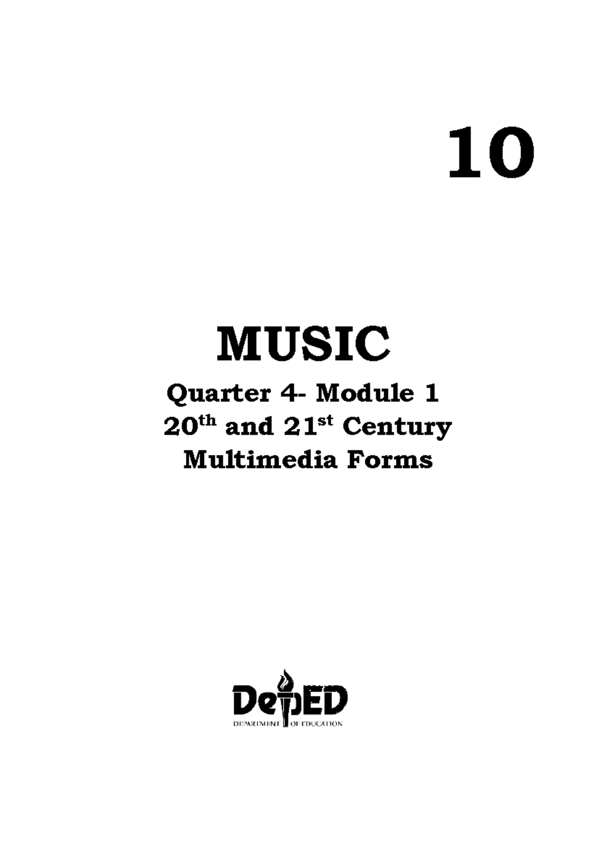 Grade 10 Music Q4 Module 1: 20th & 21st Century Multimedia Forms - Studocu