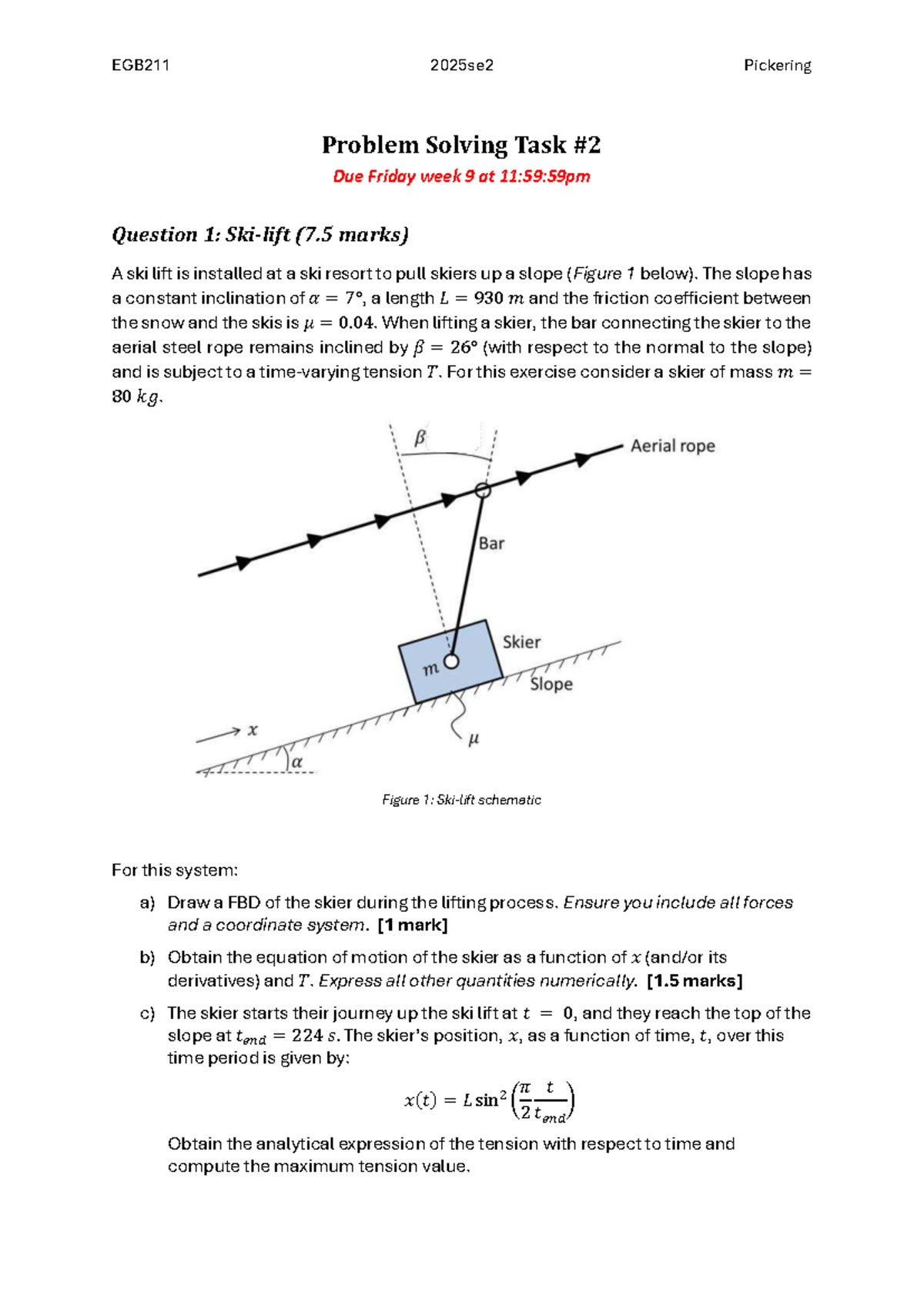 EGB211 2025se2 Ski Lift Problem Solving Task - Week 9 Assignment - Studocu