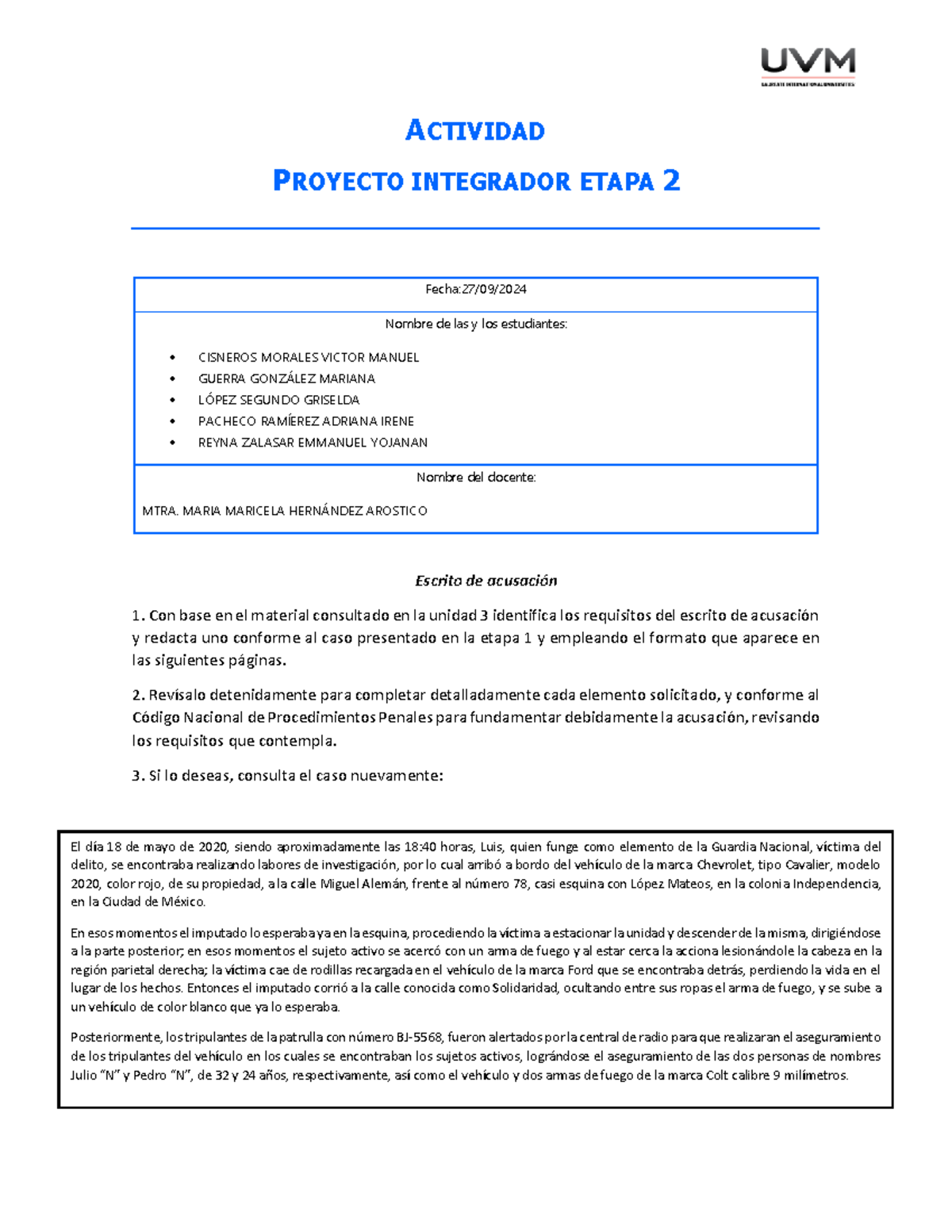 PROYECTO INTEGRADOR ETAPA 2 - ACTIVIDAD PROYECTO INTEGRADOR ETAPA 2 Escrito de acusación Con ...