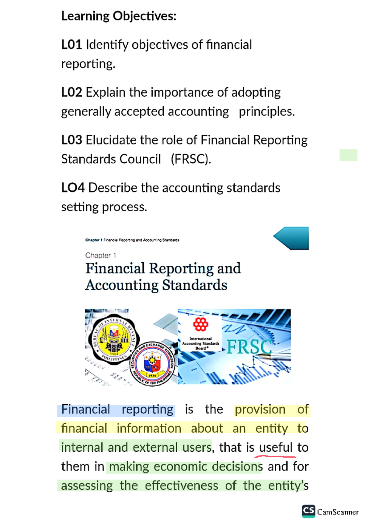 1 Financial Reporting and Accounting Standards - Learning Objectives: L01 Identify objectives of ...