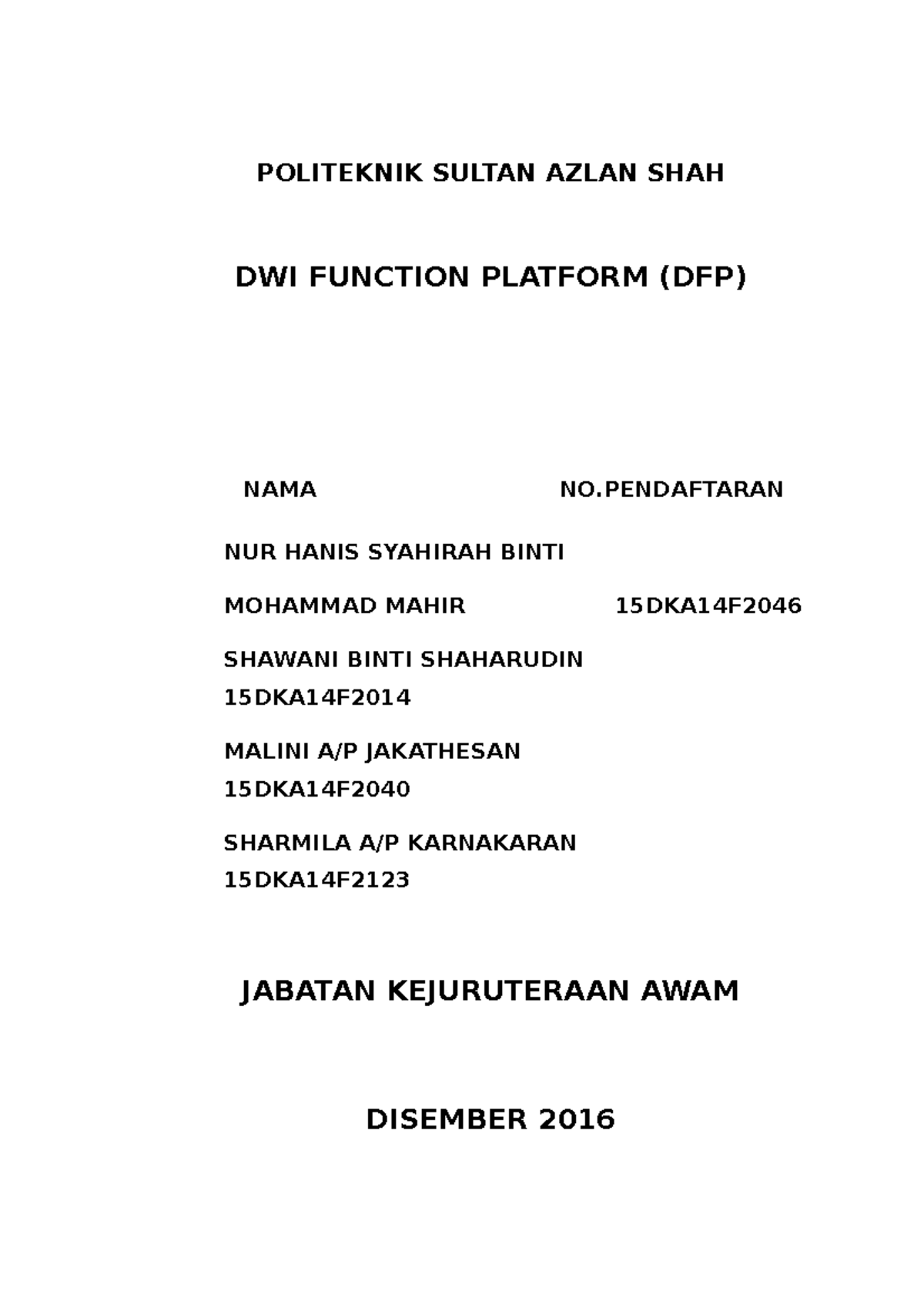 Laporan Projek Akhir: Dwi Function Platform (DFP) untuk PSAS - Studocu