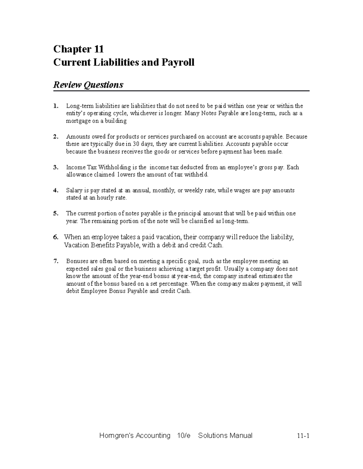 Solutions ch. 11 - Chapter 11 Current Liabilities and Payroll Review Questions 1. Long-term ...
